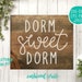 Dorm Sweet Dorm Svg, Dorm Svg, Sign Svg, Hand Lettered Svg ...