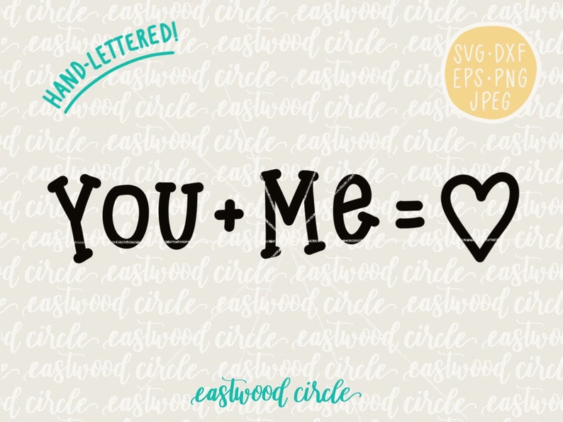 You Plus Me Svg, You and Me Svg, Valentine's Day Svg, Valentine Svg ...