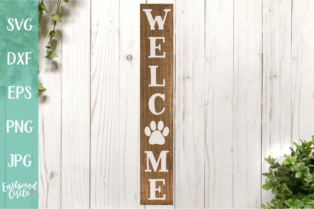 Welcome Dog Sign Svg, Vertical Welcome Dog Sign Svg, Dog Svg, Dog Sign ...
