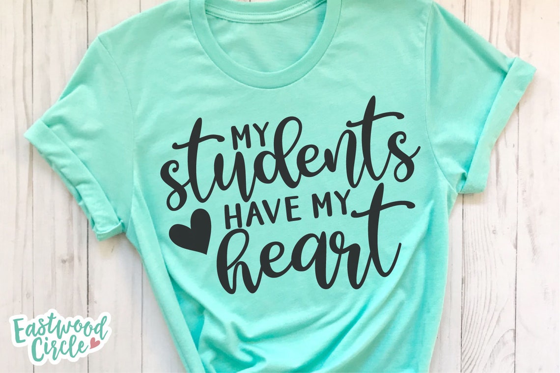 My Students Have My Heart Svg My Students Svg Teacher Svg - Etsy