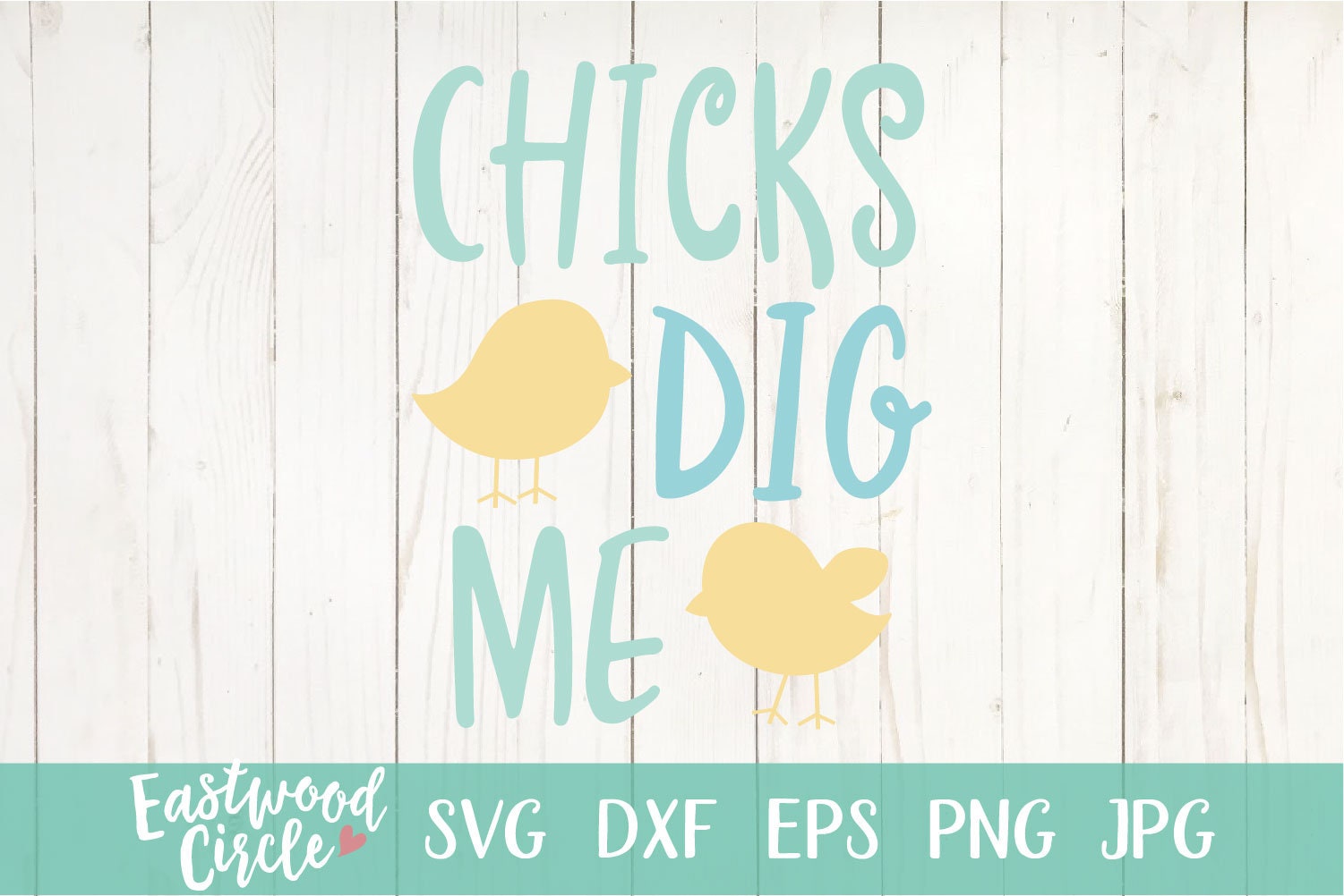 Chicks Dig Me Svg Easter Svg Easter Svg Files Easter Svg | Etsy