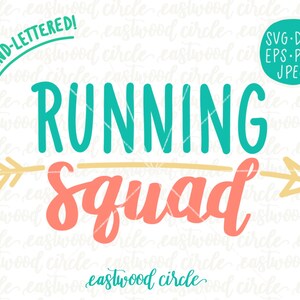 Running Squad Svg, Running Svg, Running Squad, Squad Svg, Hand Lettered ...