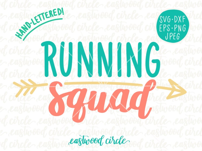 Running Squad Svg, Running Svg, Running Squad, Squad Svg, Hand Lettered ...