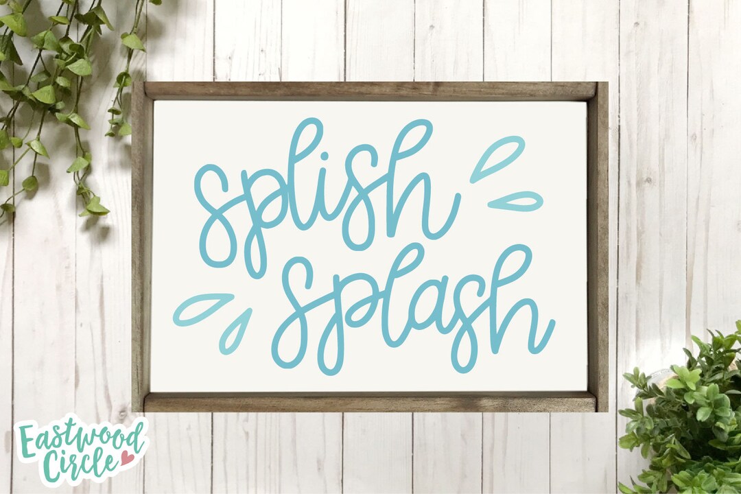Splish Splash Svg, Summer Svg, Summer Sign Svg, Summer Svg Files ...