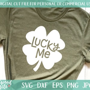 Lucky Me Svg, St. Patrick's Day Svg, St. Patrick's Svg, Lucky Clover ...