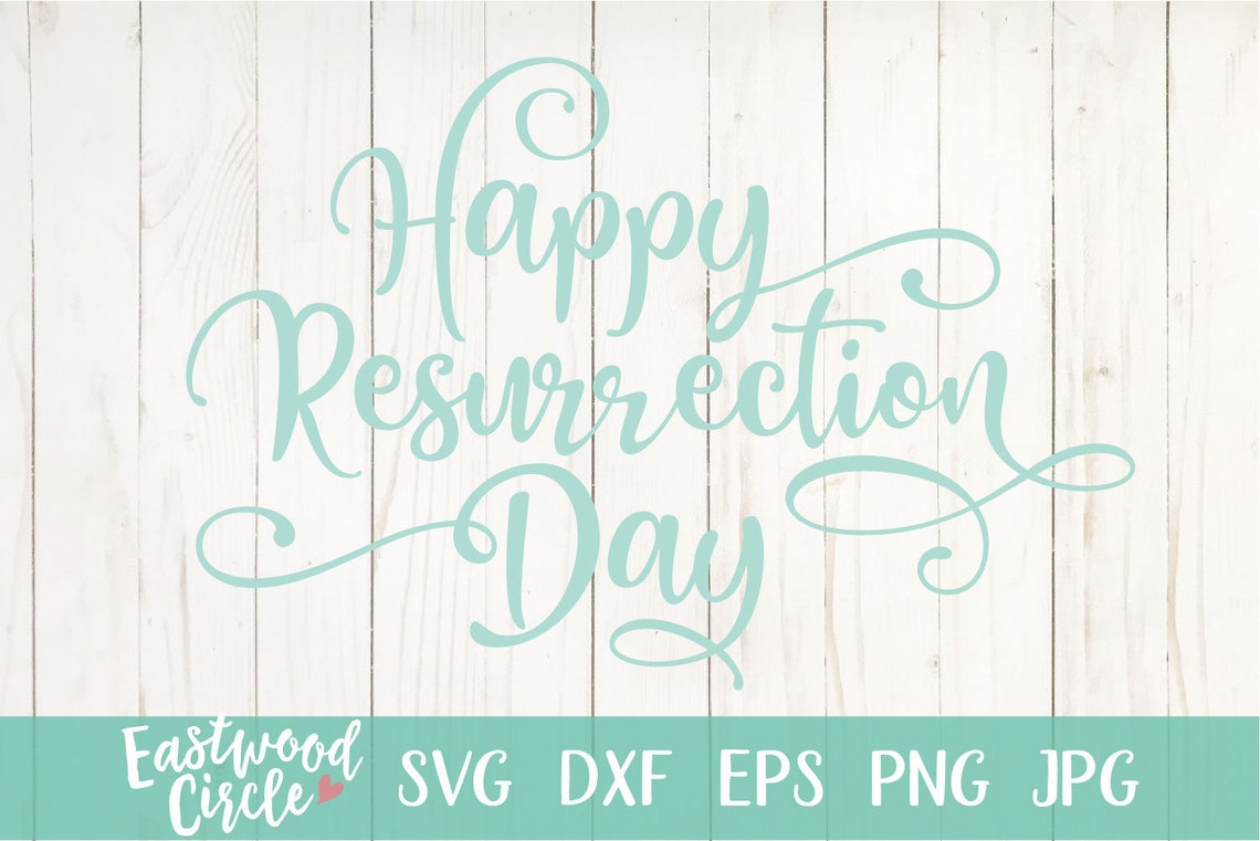 Resurrection Svg Easter Svg Easter Svg Files Christian | Etsy