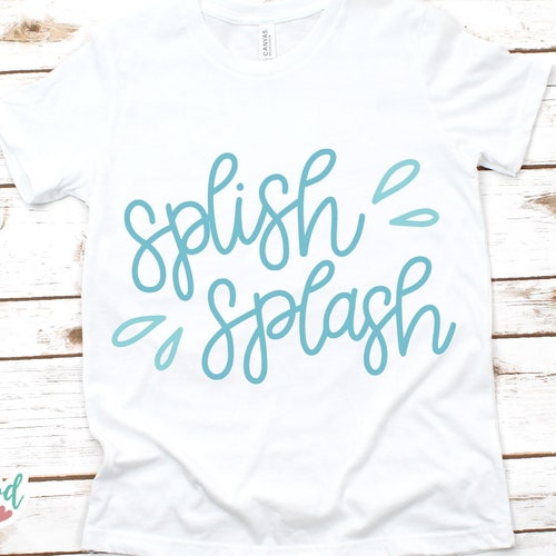 Splish Splash Svg Swimming Svg Swim Svg Shirt Svg Summer - Etsy