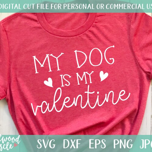 My Dog is My Valentine Svg Valentine Svg Valentines Svg | Etsy