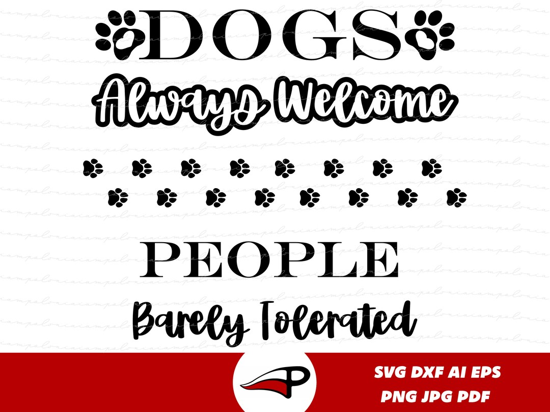 Dogs Always Welcome Door Sign Svg, Dog Lover Entry Sign Png, Dog Person ...