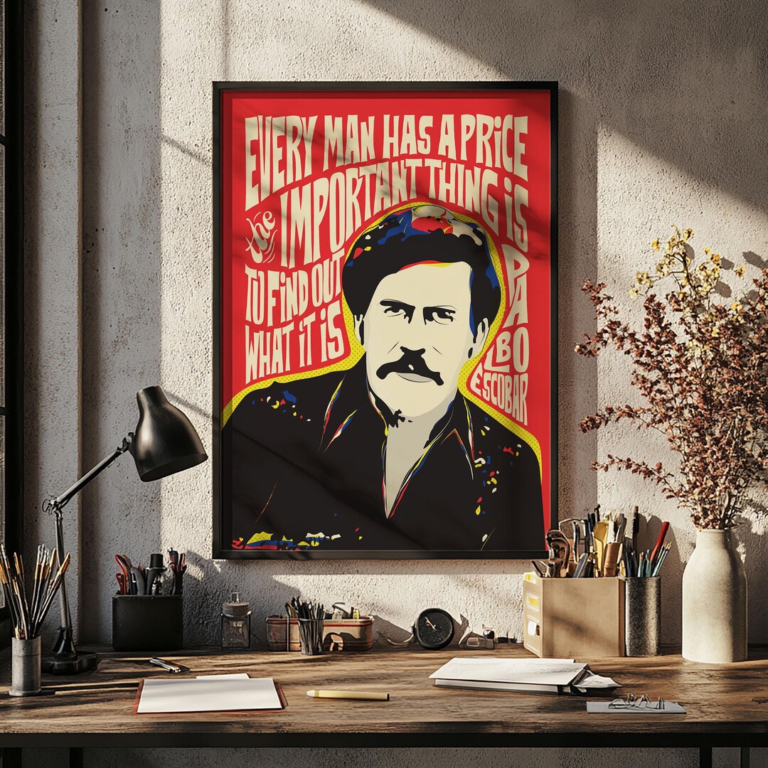 Pablo Escobar Pop Art Quote Portrait | Inspirational Wall Art ...