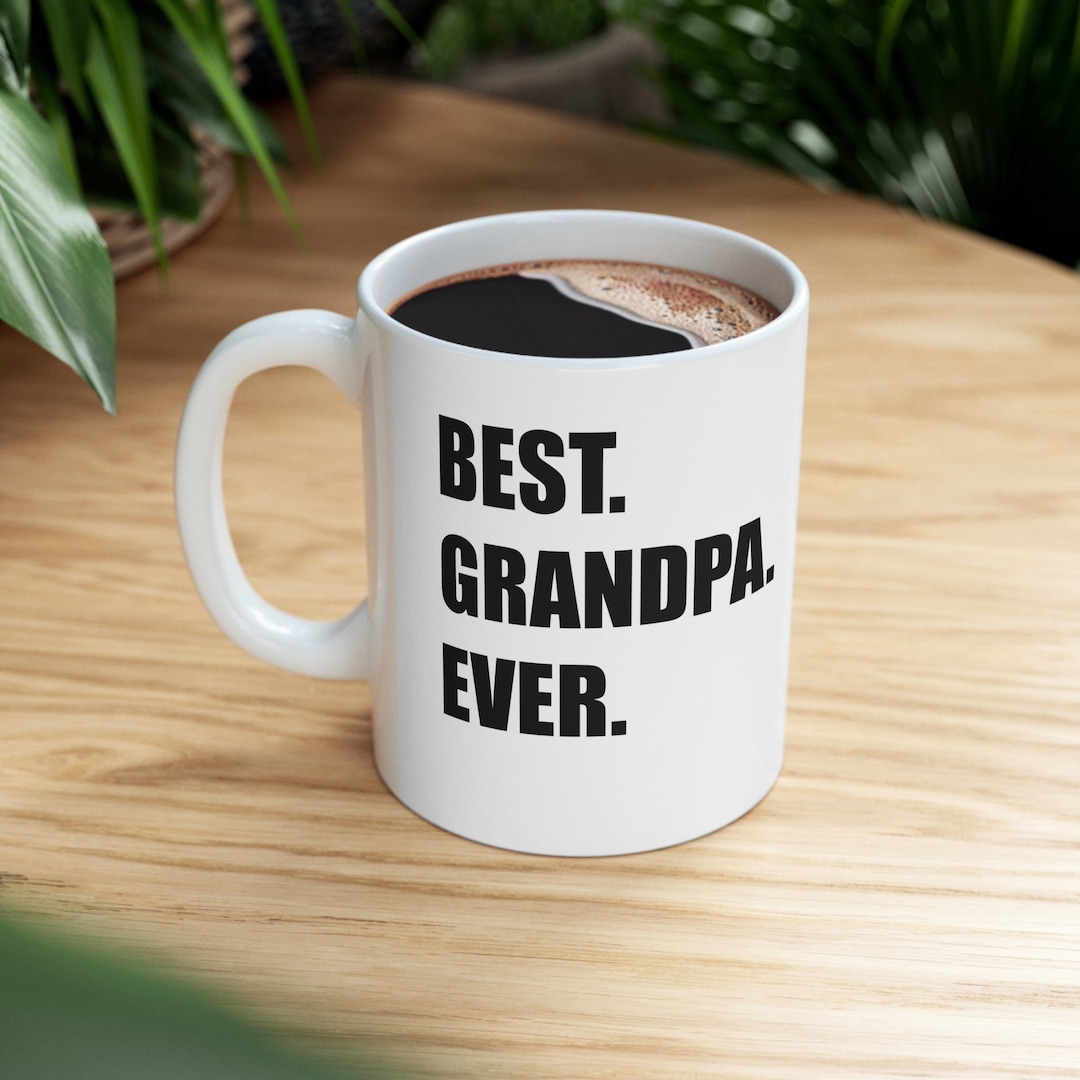 Best Grandpa Ever, Coffee Mug, Grandpa Coffe Mug, New Grandpa Mug ...