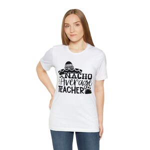Nacho Your Average Teacher Shirt, Staff Appreciation, Volunteer Gifts ...