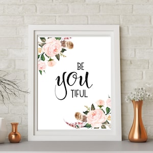 Be You Tiful Sign Print, Printable Art, Girl Nursery Wall Decor Art ...