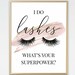 Lash Decor,eyelashes Print,i Do Lashes Whats Your Superpower,eyelash ...
