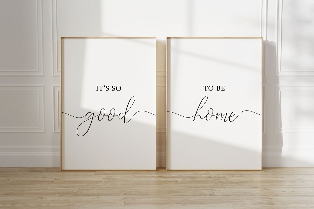 It's so Good to Be Home Printable,set of 2 Prints,living Room Wall ...