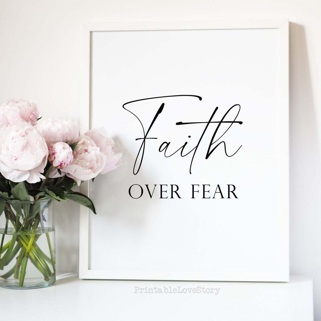 Faith Over Fear Print,inspirational Quote,home Wall Art,bible Verse ...