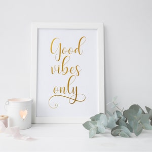 Good Vibes Only, Gold Print, 8x10 Printable Art, Inspirational Print ...