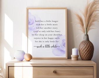 Hold Her a Little Longer Print, Baby Girl Nursery Quote, Watercolor ...