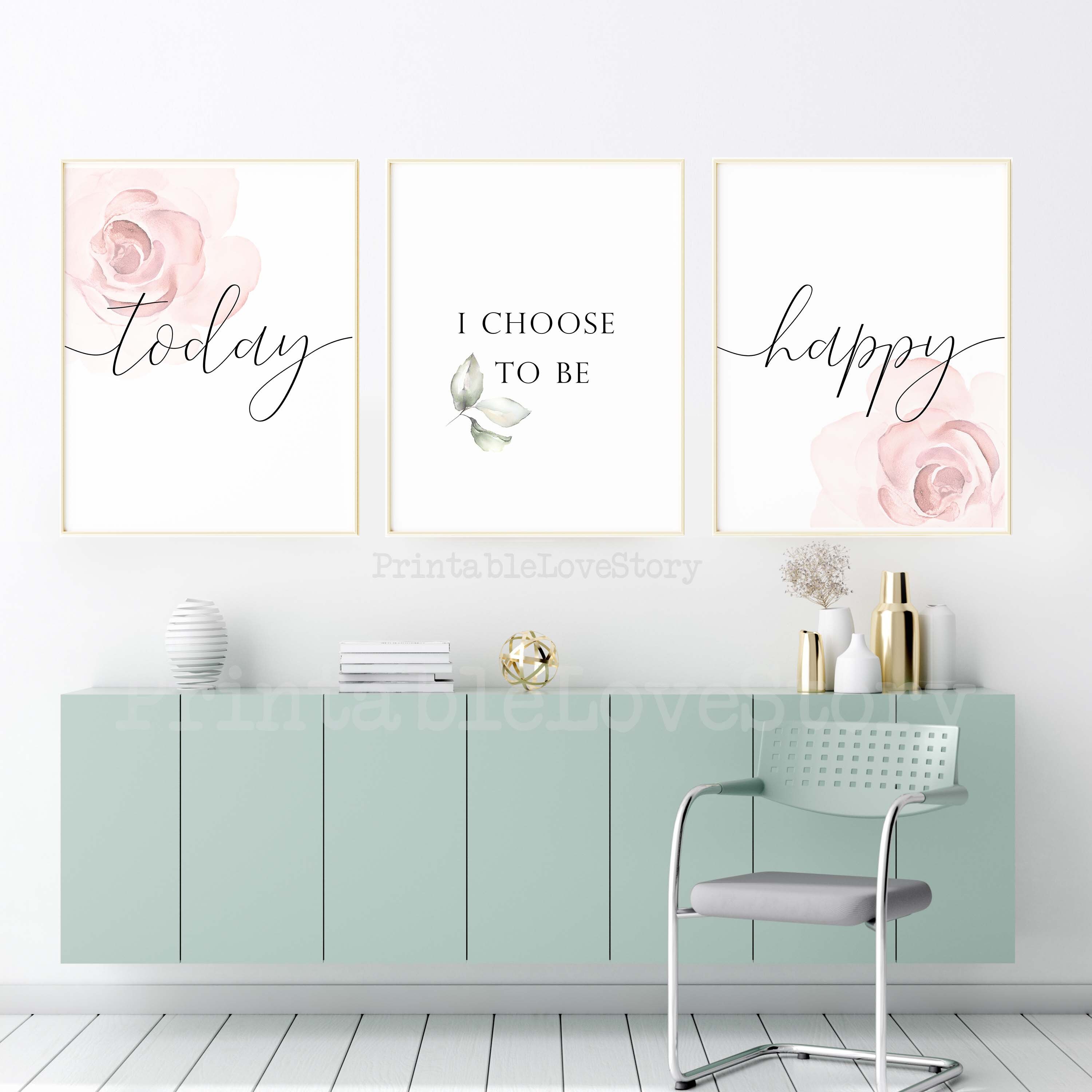 Today I choose to be happy printableSet of 3 wall | Etsy