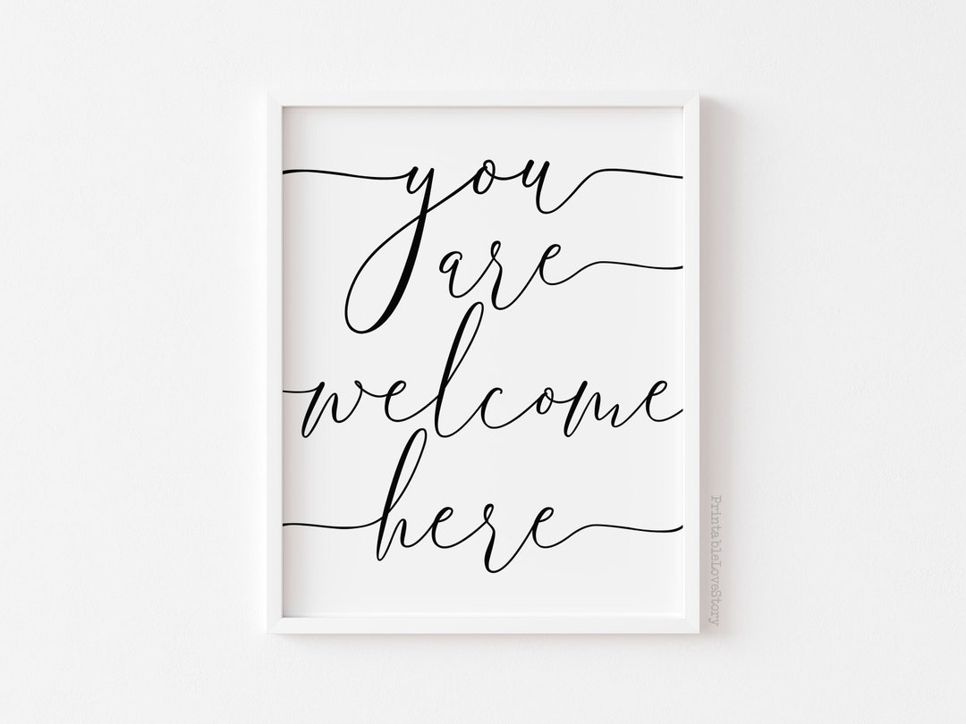 You Are Welcome Here Sign,welcome Sign,entryway Sign,printable Wall ...