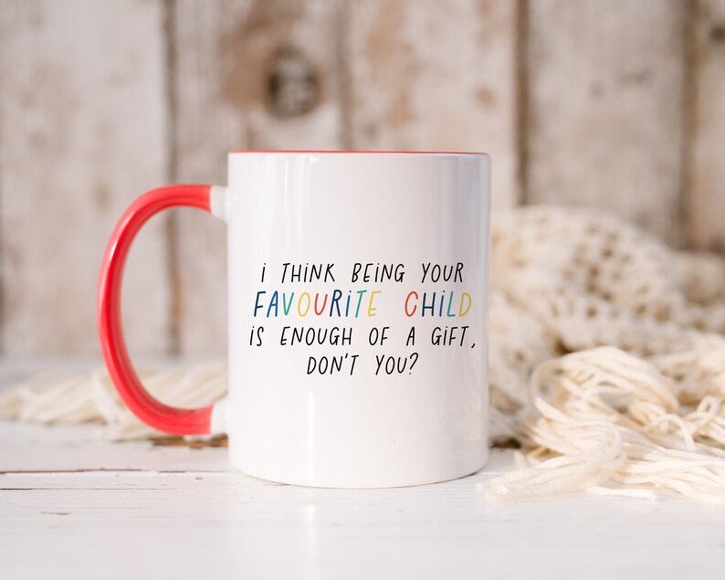 Being Your Favourite Child Favourite Child Mug Funny - Etsy