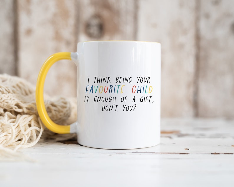 Being Your Favourite Child Favourite Child Mug Funny - Etsy