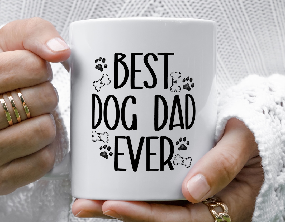 Best Dog Dad Mug, Gift From Dog to Dad, Funny Fathers Birthday Gift for ...