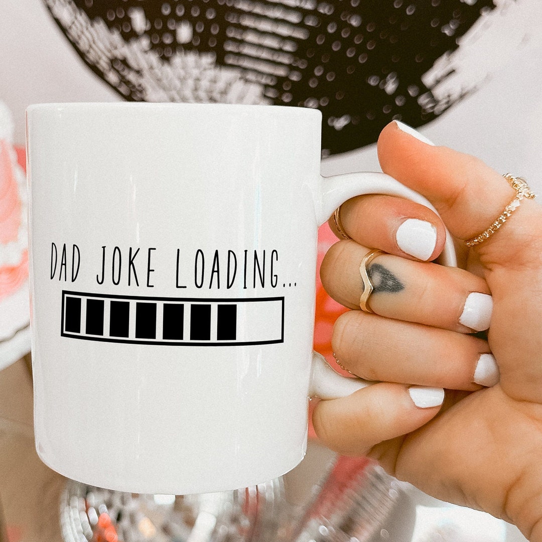 Dad Joke Loading Mug, Dad Joke Gifts for Dad, Gift for Dad to Be, Gift ...