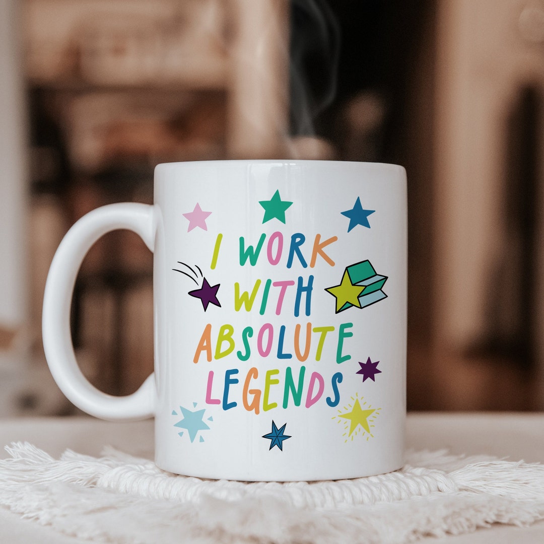 I Work With Absolute Legends, Office Colleagues, Funny Office Mug, Gift ...