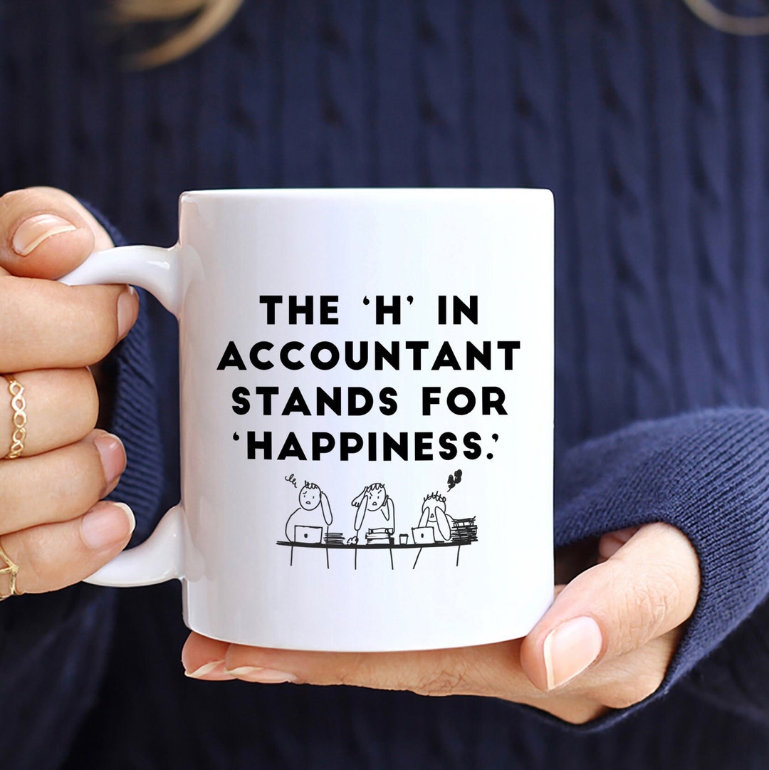 The H in Accountant Stands for Happiness, Gift for Account Teacher ...