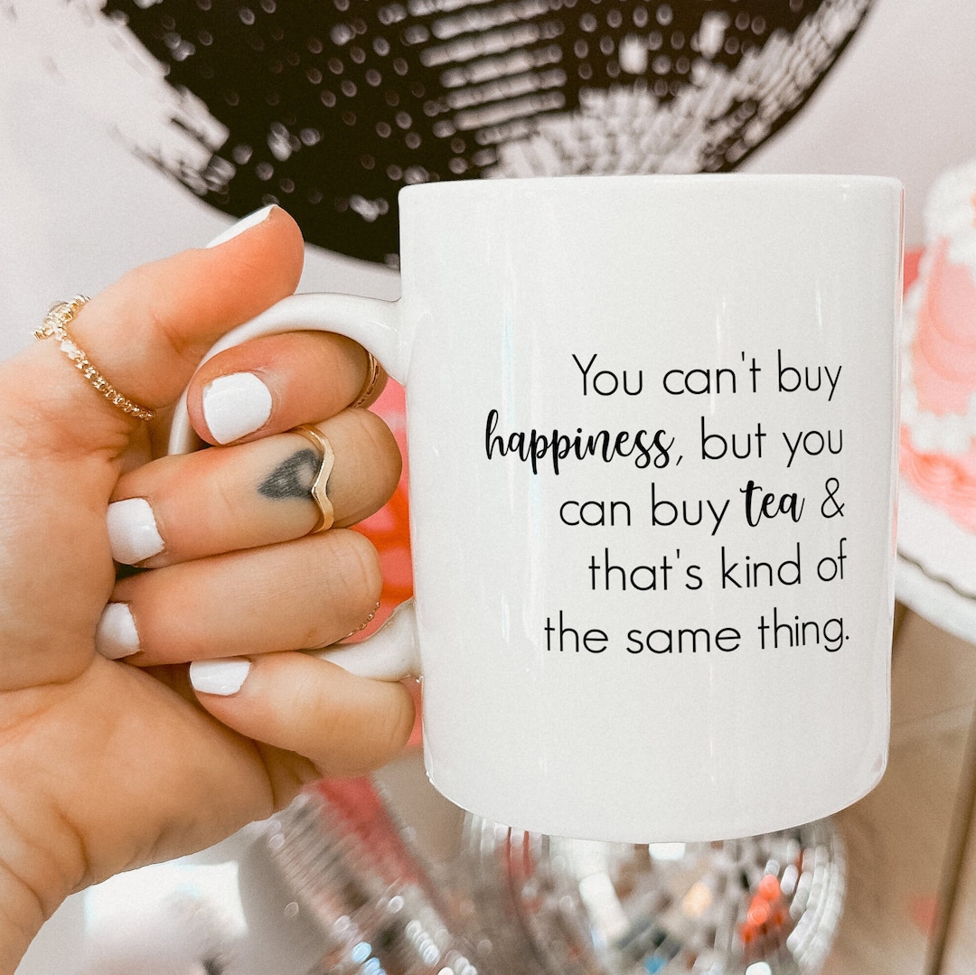 Tea Lover Mug, Funny Gift for Tea Addict, Happiness. - Etsy