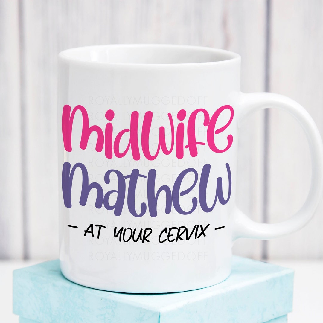 Midwife at Your Cervix Midwife Mentor Gift Midwife - Etsy