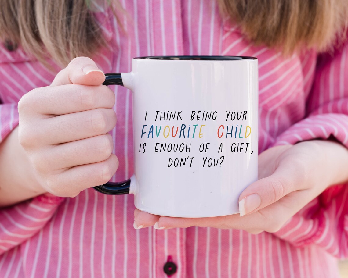 Being Your Favourite Child Favourite Child Mug Funny - Etsy
