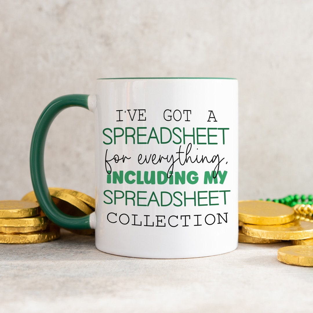 I've Got a Spreadsheet for Everything, Excel Nerd Gift, Excel Mug ...