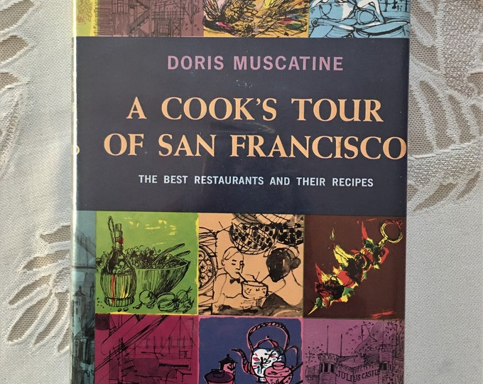 1963 a Cook's Tour of San Francisco Cookbook/the Best Restaurants ...