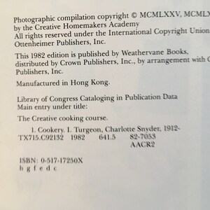 1982 the Creative Cooking Course Cookbook/1200 Recipes 2500 Photos ...