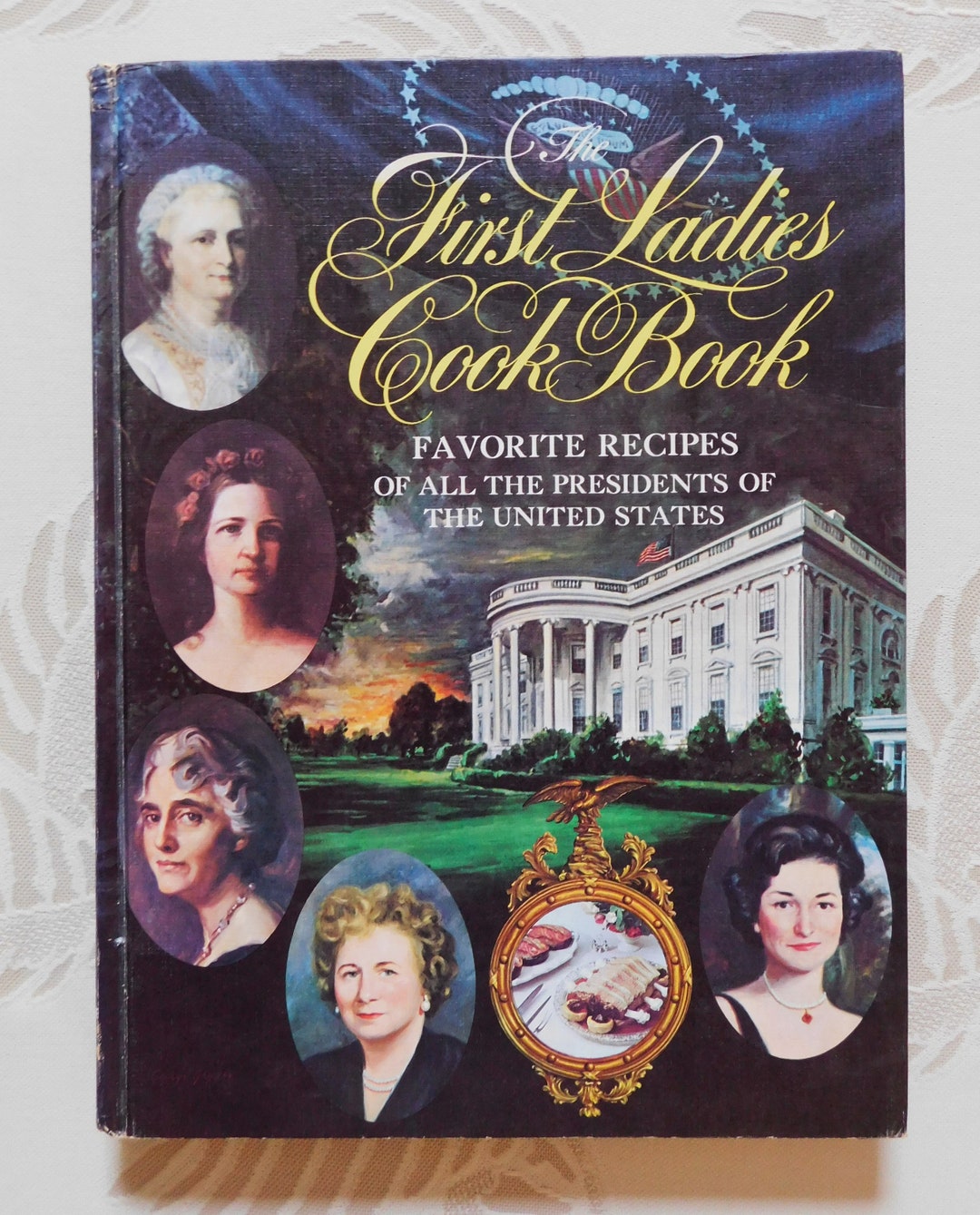 1966 Edition First Ladies Cookbook/collectible the First Ladies ...