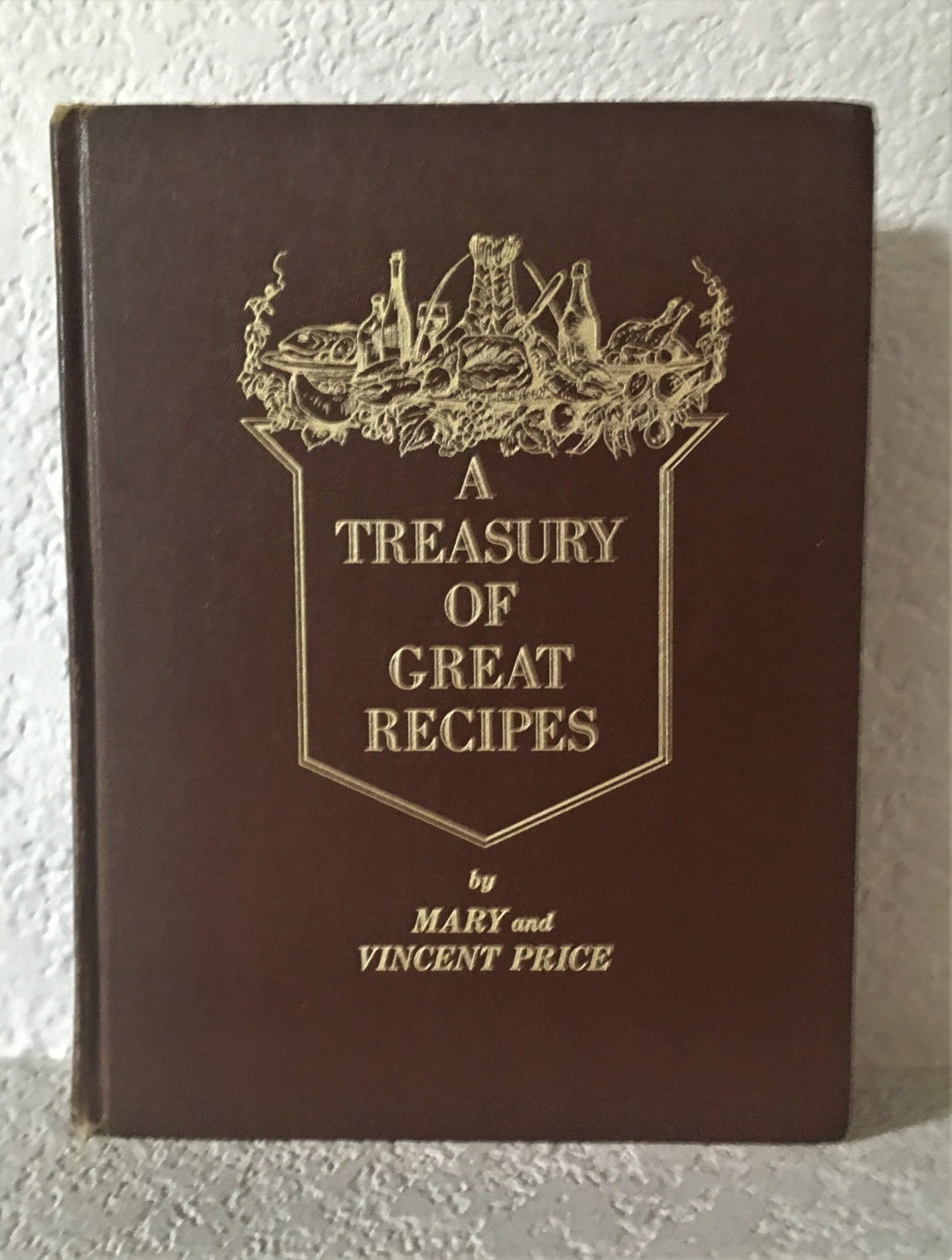 A Treasury of Great Recipes Cookbook/famous Specialties of the World ...