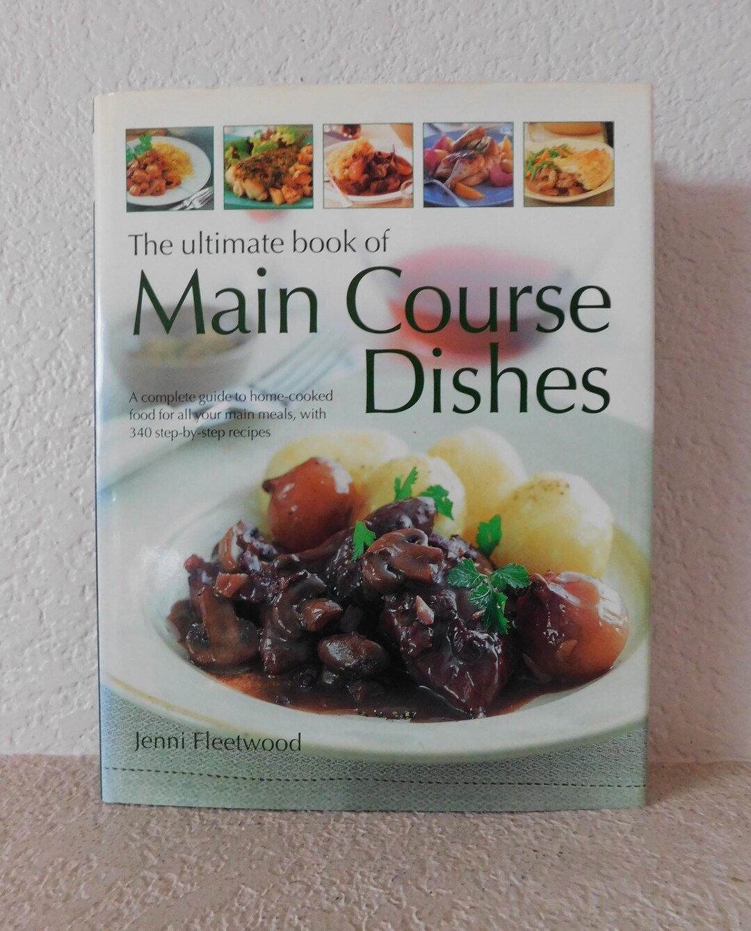 The Ultimate Book of Main Course Dished Cookbook/author Jenni Fleetwood ...