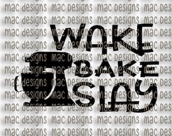 Wake and Bake SVG - Etsy