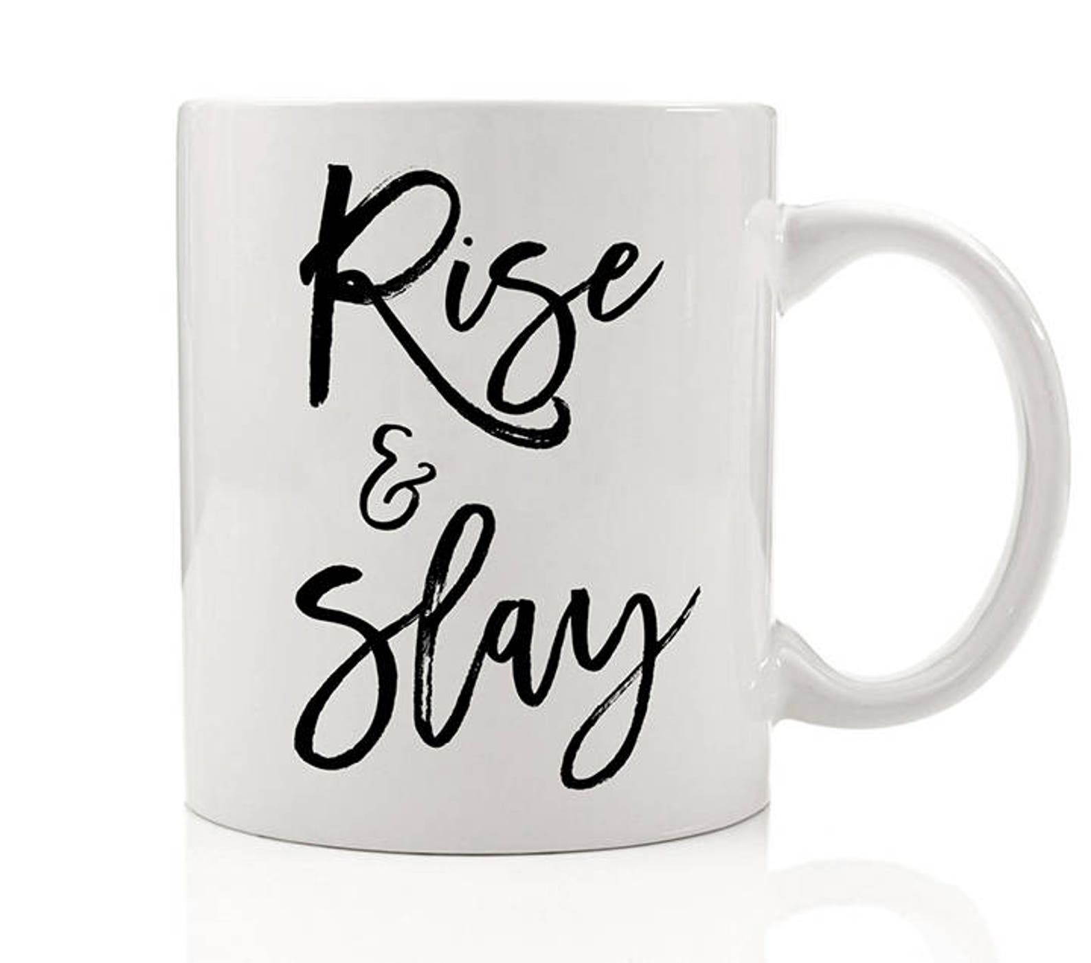 Rise & Slay Mug Slay Ambitious Mug Inspiring Mug Gift Idea - Etsy