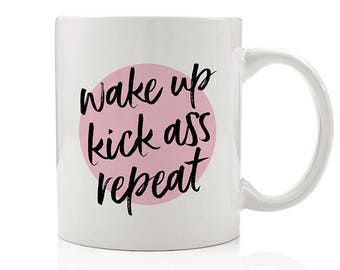 Wake up Kick Ass - Etsy