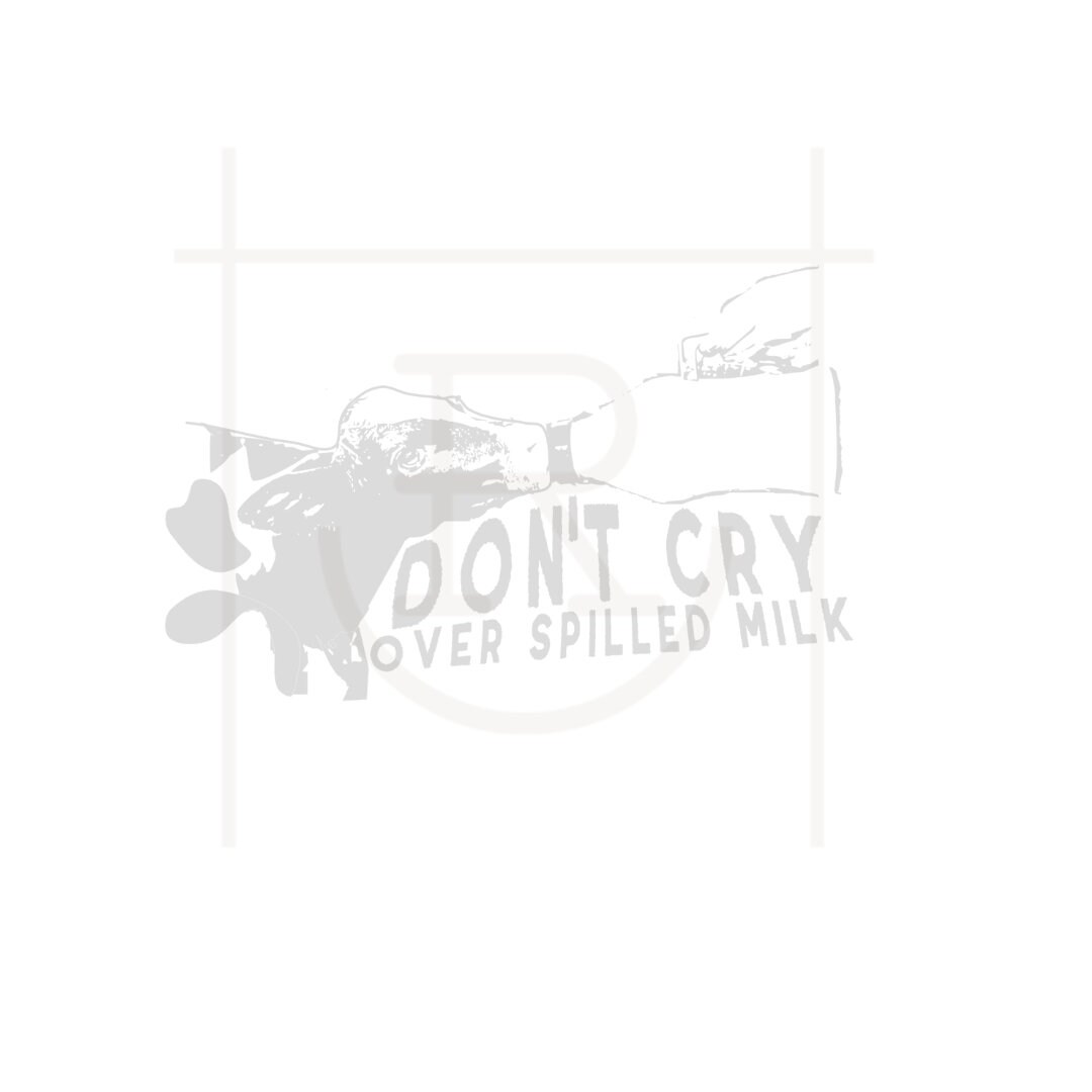 Commercial Use Don't Cry Over Spilled Milk // Dairy // Bottle Calf ...