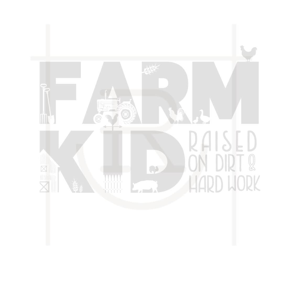 Farm Kid Cut File // Raised on Dirt and Hard Work Graphic // Kids Farm ...