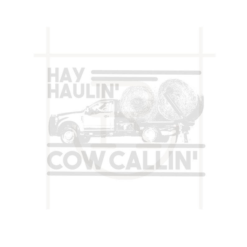 Personal Use Hay Haulin' Cow Callin' Graphic // Farm Kid // Hay Kid ...