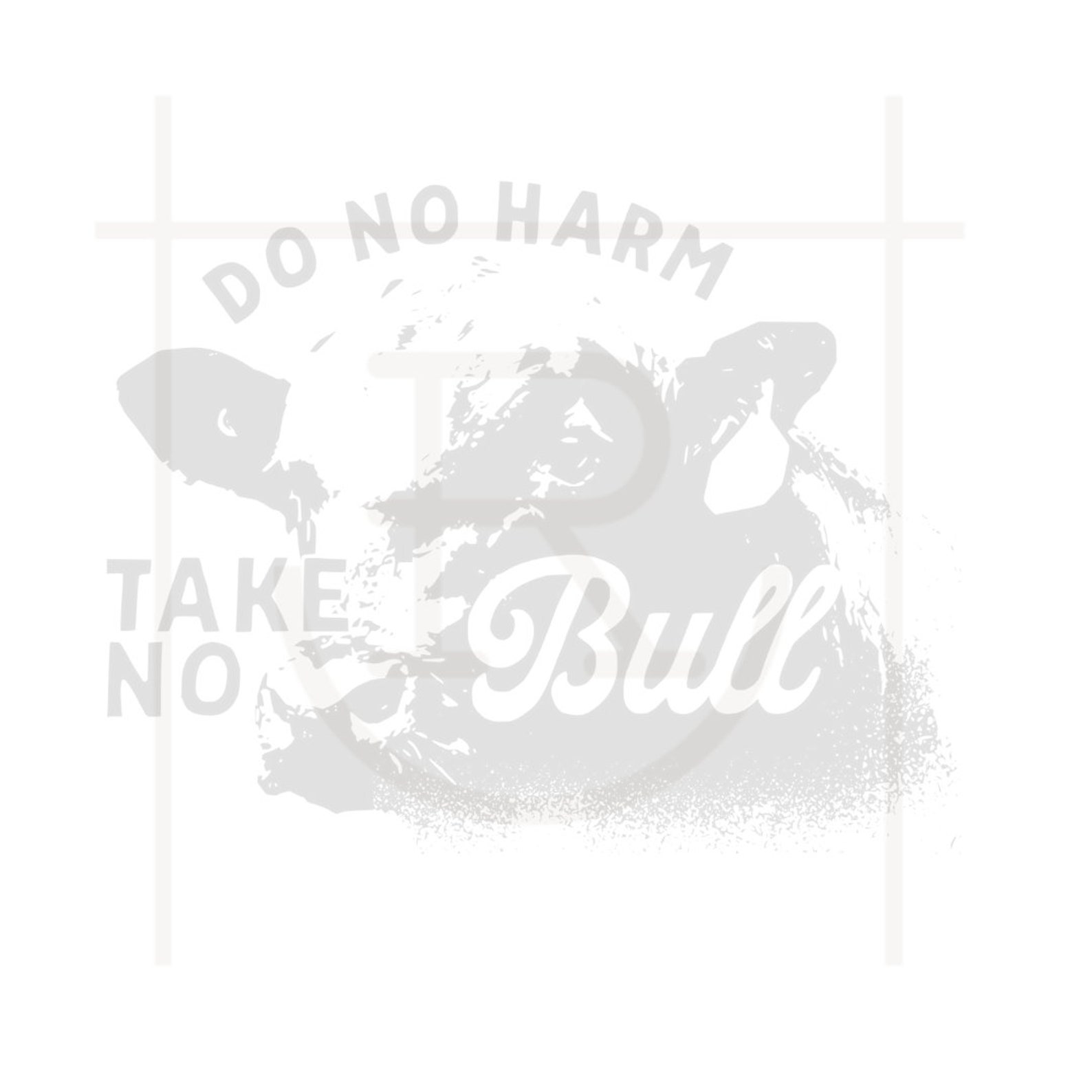 Personal Use Do No Harm Take No Bull Graphic // Stubborn Clipart ...