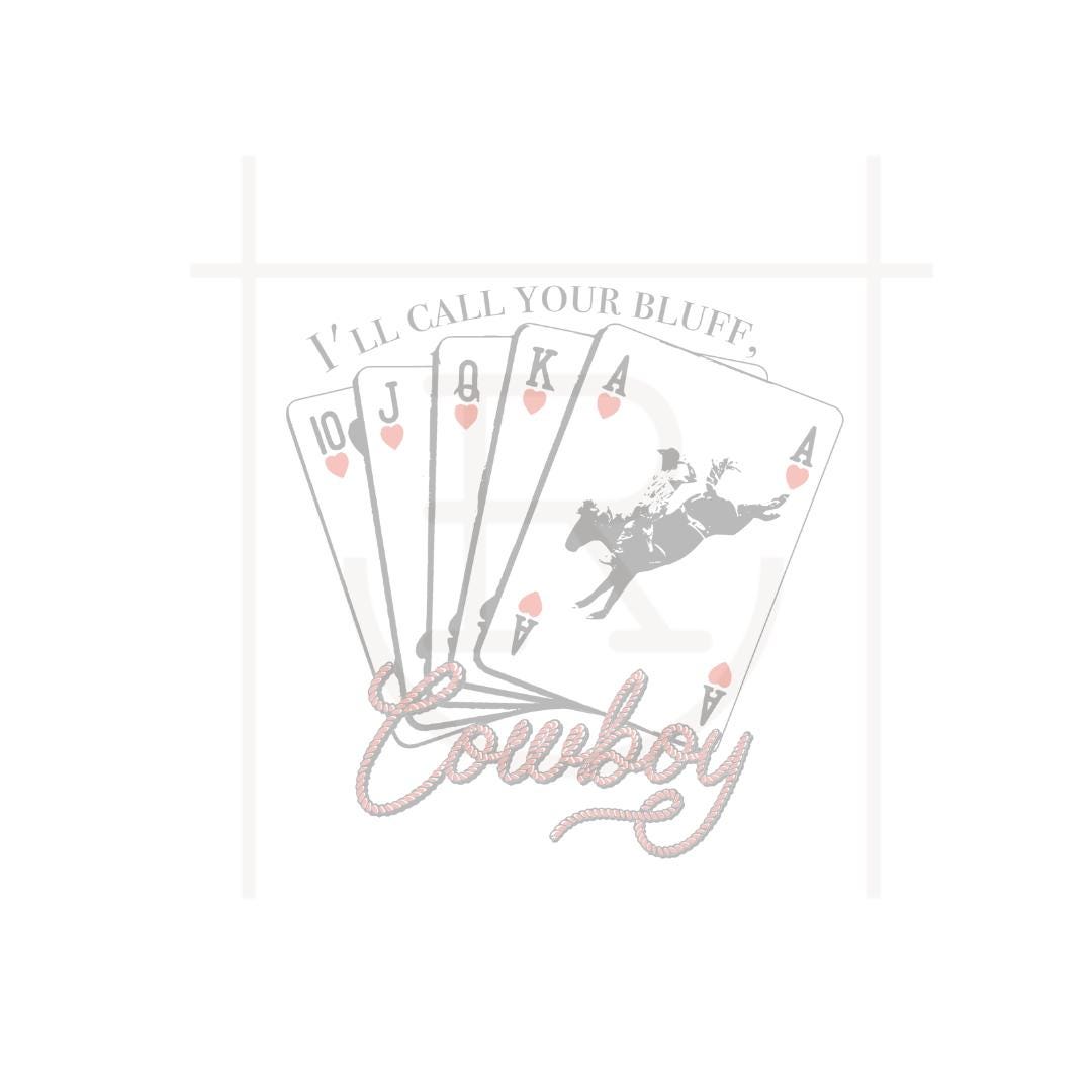 Commercial Use I'll Call Your Bluff Cowboy Graphic // NFR // Instant ...