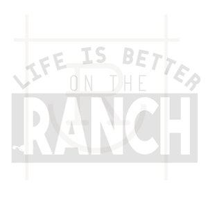 Personal Use Life is Better on the Ranch Graphic // INSTANT DOWNLOAD ...