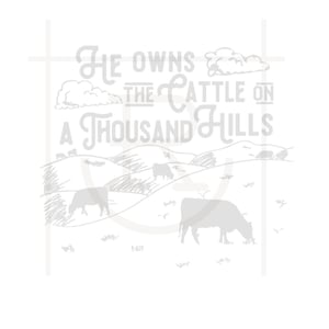Commercial Use Cattle on a Thousand Hills Graphic // Scripture ...
