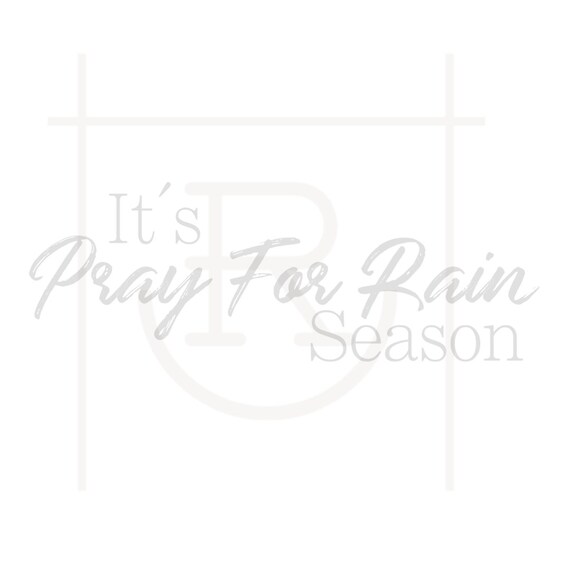 Pray for Rain Season Graphic // Farm Summer Graphic // - Etsy